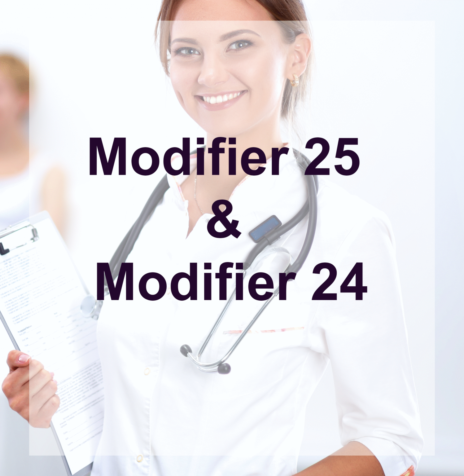 Modifier 25 and Modifier 24 - Medical Billing | ABC